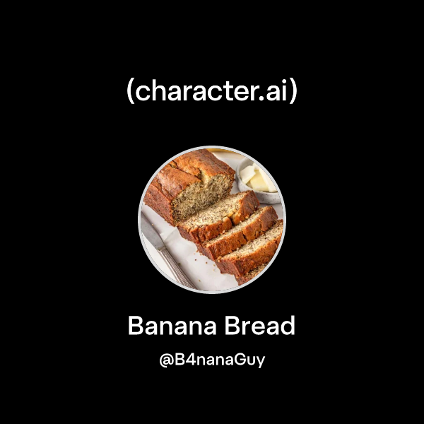 Chat with Banana Bread | character.ai | AI Chat, Reimagined–Your Words ...