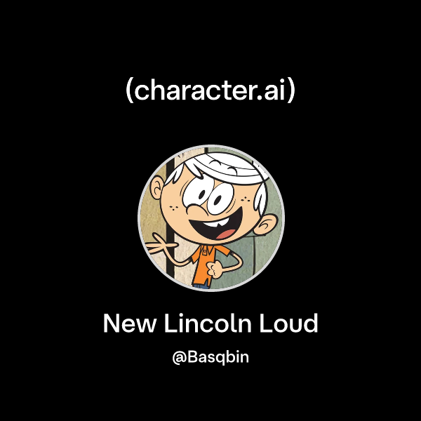 Chat with New Lincoln Loud | character.ai | Personalized AI for every moment of your day