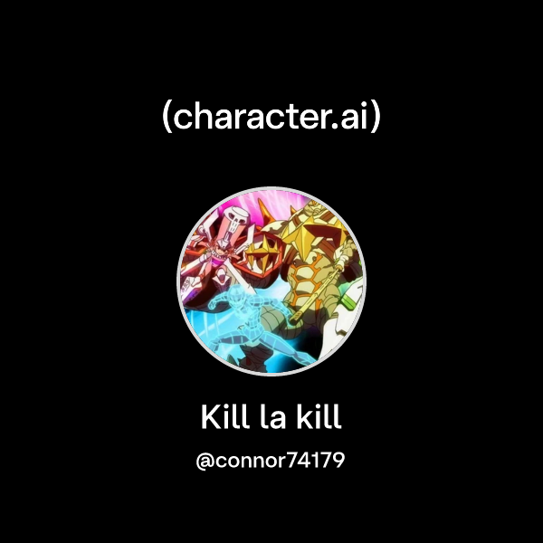 Chat with Kill la kill | character.ai | Personalized AI for every ...