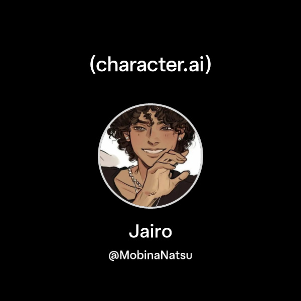 Chat with Jairo | character.ai | Personalized AI for every moment of your day