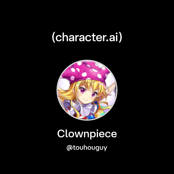 Chat with Clownpiece | character.ai | AI Chat, Reimagined–Your Words ...