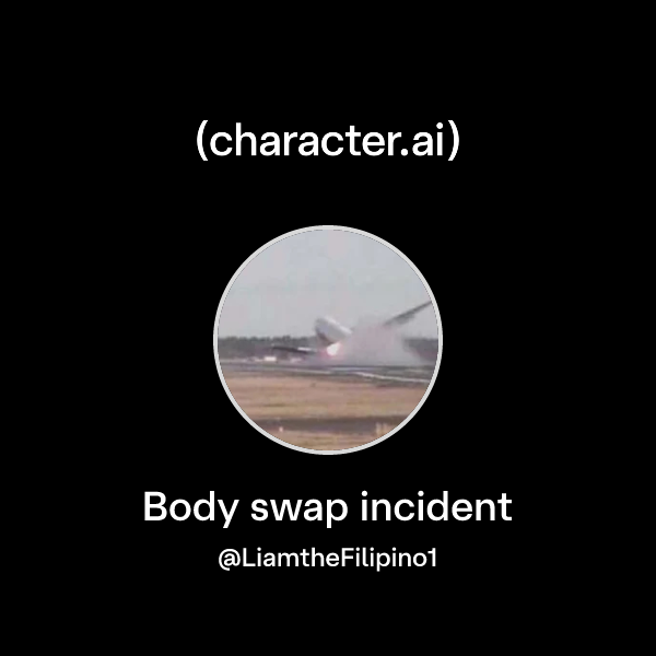 Chat with Body swap incident | character.ai | AI Chat, Reimagined–Your ...
