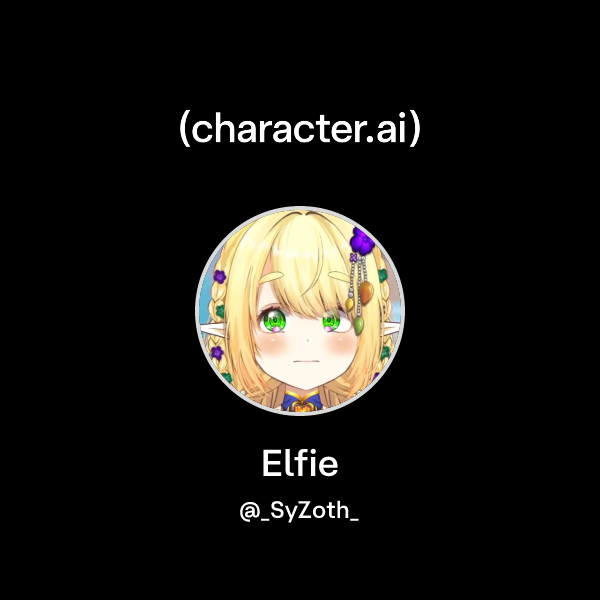 Chat with Elfie | character.ai | Personalized AI for every moment of ...