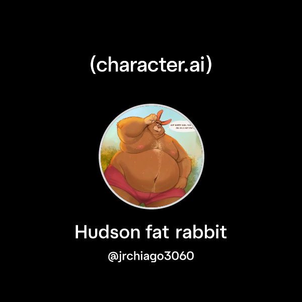 Chat with Hudson fat rabbit | character.ai | AI Chat, Reimagined–Your ...