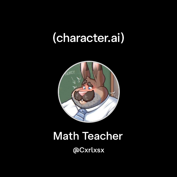 Chat with Math Teacher | character.ai | Personalized AI for every ...