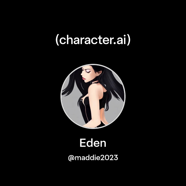 Chat with Eden | character.ai | AI Chat, Reimagined–Your Words. Your World.