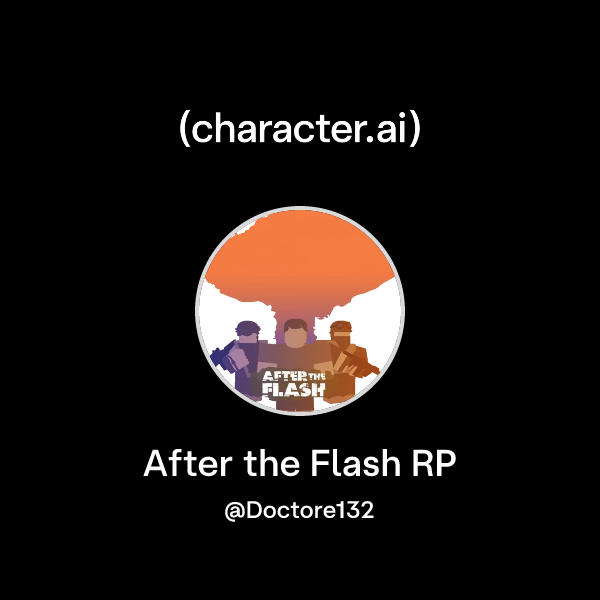 Chat with After the Flash RP | character.ai | AI Chat, Reimagined–Your ...