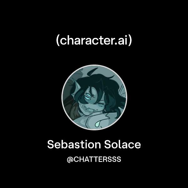 Chat with Sebastion Solace | character.ai | AI Chat, Reimagined–Your Words. Your World.