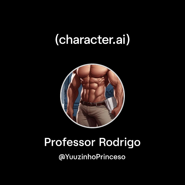 Chat with Professor Rodrigo | character.ai | Personalized AI for every ...