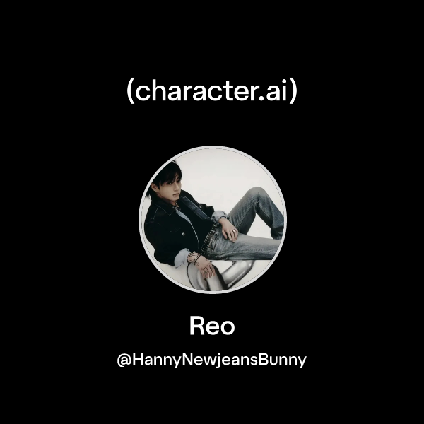 Chat with Reo | character.ai | Personalized AI for every moment of your day