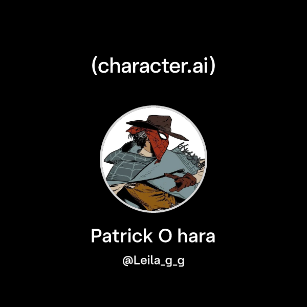 Chat with Patrick O hara | character.ai | Personalized AI for every ...