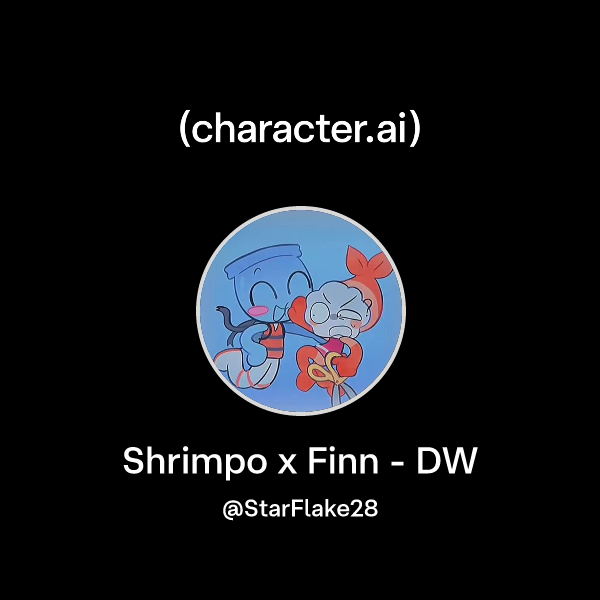 Chat with Shrimpo x Finn - DW | character.ai | AI Chat, Reimagined–Your ...