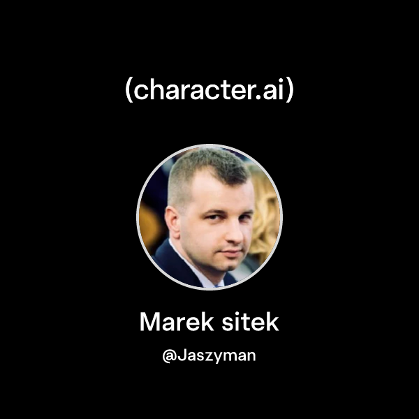 Chat with Marek sitek | character.ai | AI Chat, Reimagined–Your Words ...
