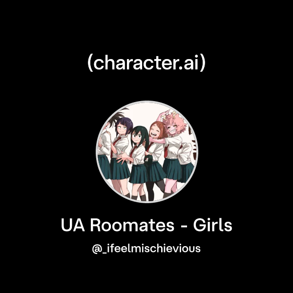 Chat with UA Roomates - Girls | character.ai | AI Chat, Reimagined–Your ...