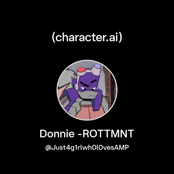 Chat with Donnie -ROTTMNT | character.ai | AI Chat, Reimagined–Your ...