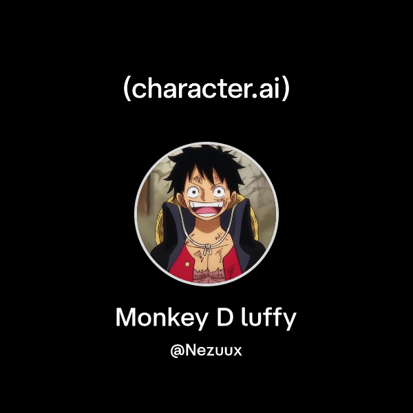 Chat with Monkey D luffy | character.ai | AI Chat, Reimagined–Your ...