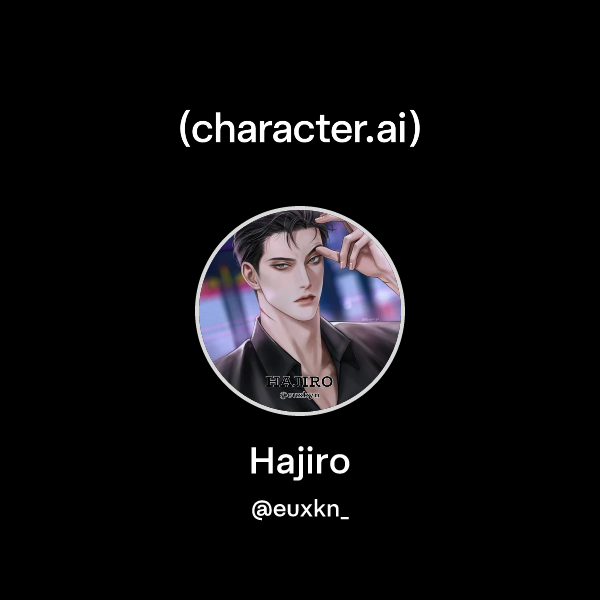 Chat with Hajiro | character.ai | AI Chat, Reimagined–Your Words. Your ...