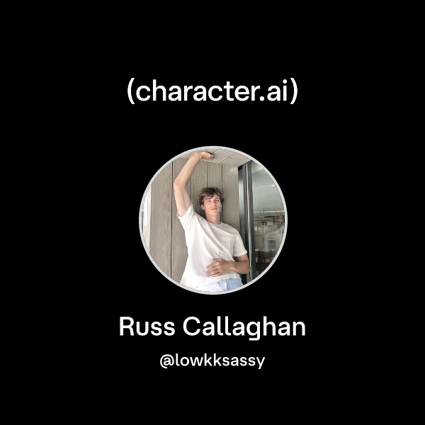 Chat with Russ Callaghan | character.ai | Personalized AI for every ...