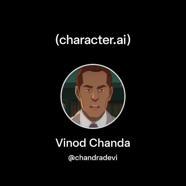 Chat with Vinod Chanda | character.ai | Personalized AI for every ...