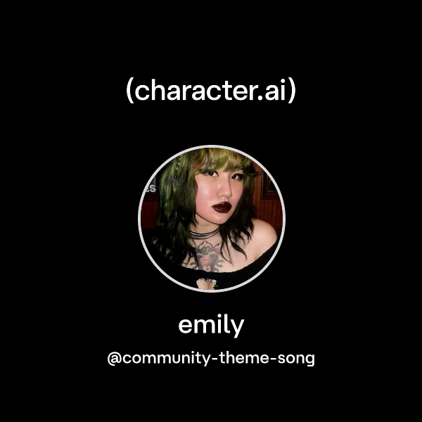Chat with emily | character.ai | Personalized AI for every moment of ...