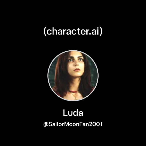 Chat with Luda | character.ai | AI Chat, Reimagined–Your Words. Your World.