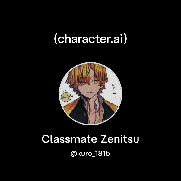 Chat with Classmate Zenitsu | character.ai | Personalized AI for every ...