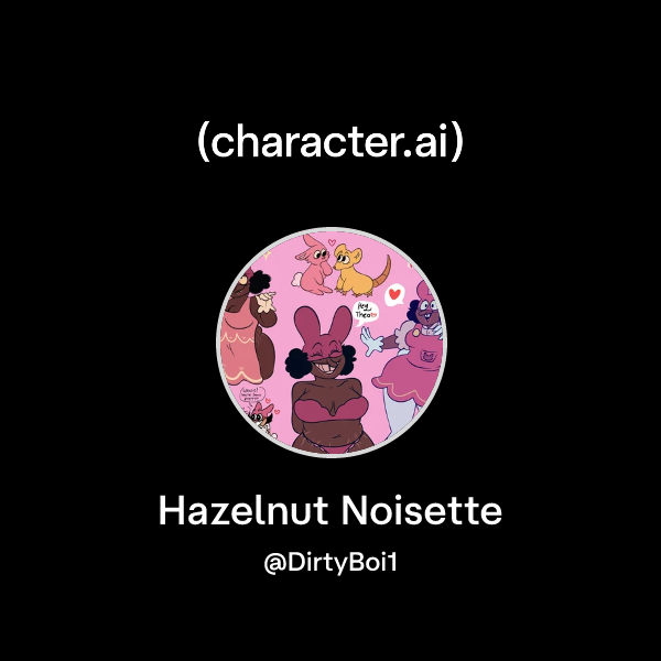 Chat with Hazelnut Noisette | character.ai | AI Chat, Reimagined–Your ...