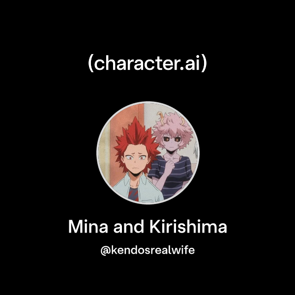 Chat with Mina and Kirishima | character.ai | AI Chat, Reimagined–Your Words. Your World.