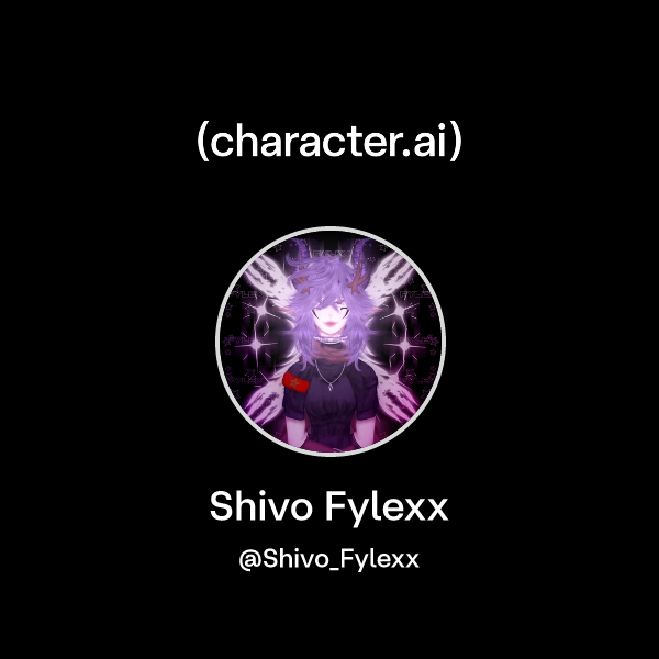 Chat with Shivo Fylexx | character.ai | Personalized AI for every ...