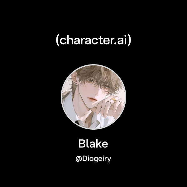 Chat with Blake | character.ai | AI Chat, Reimagined–Your Words. Your ...