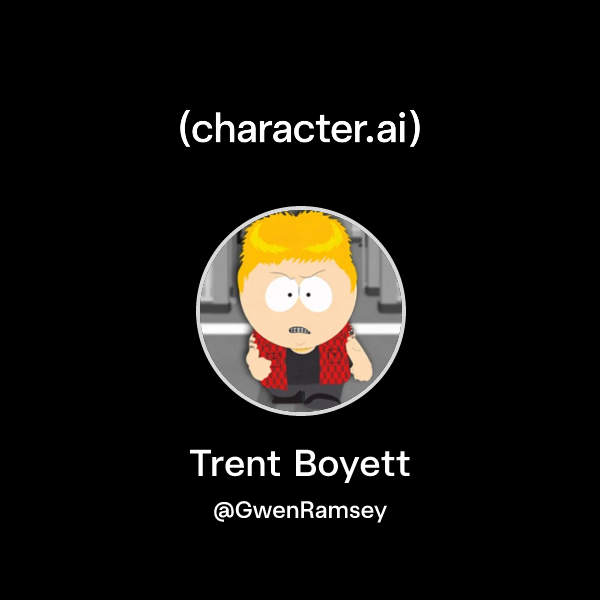 Chat with Trent Boyett | character.ai | AI Chat, Reimagined–Your Words ...