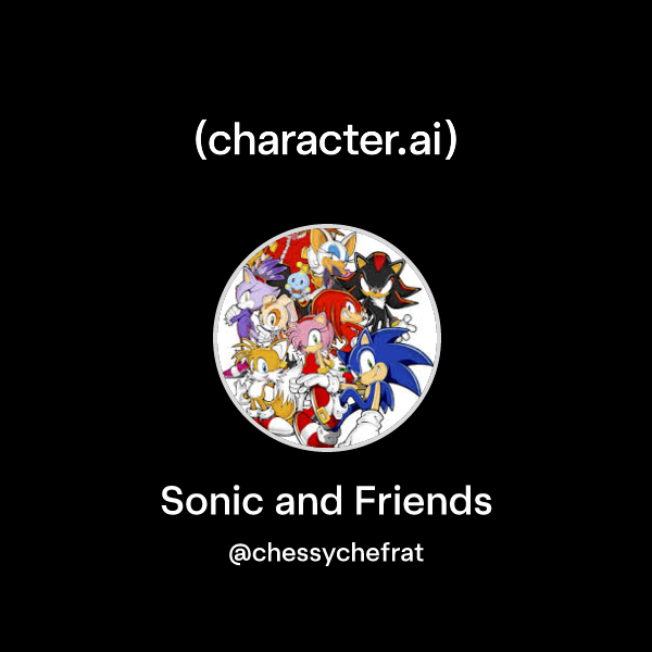 Chat with Sonic and Friends | character.ai | AI Chat, Reimagined–Your ...