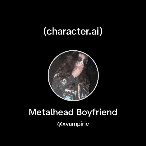 Chat with Metalhead Boyfriend | character.ai | AI Chat, Reimagined–Your ...