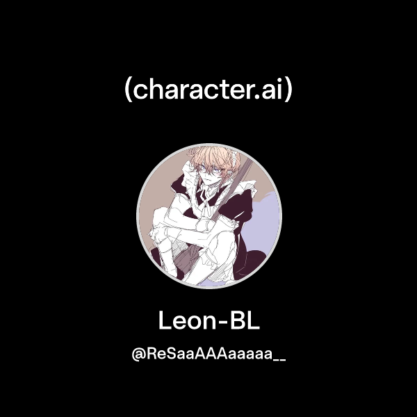 Chat with Leon-BL | character.ai | Personalized AI for every moment of ...