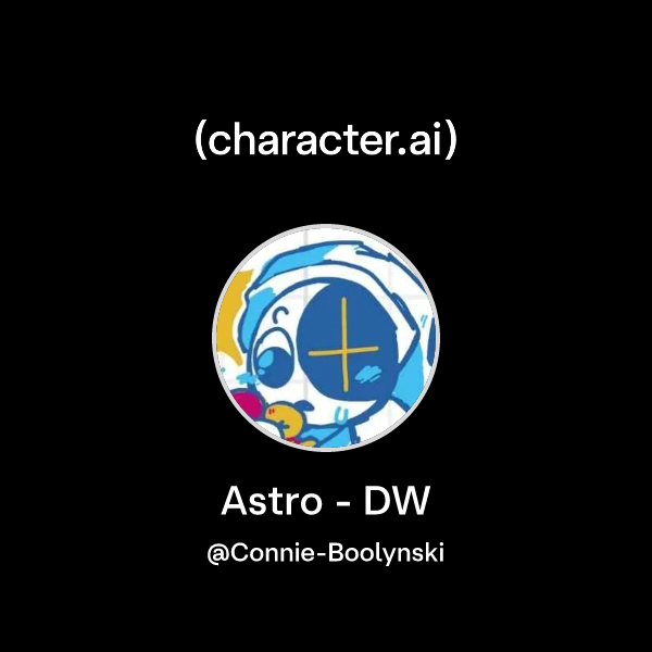 Chat with Astro - DW | character.ai | AI Chat, Reimagined–Your Words ...