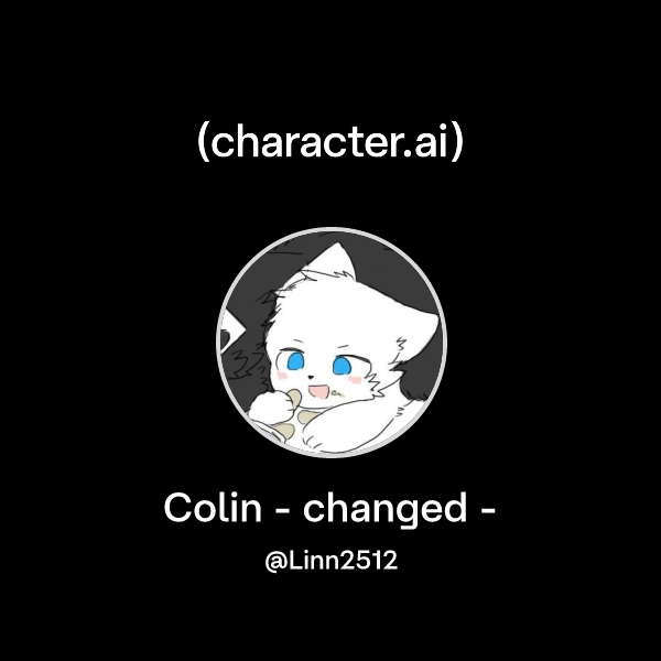 Chat with Colin - changed - | character.ai | AI Chat, Reimagined–Your ...