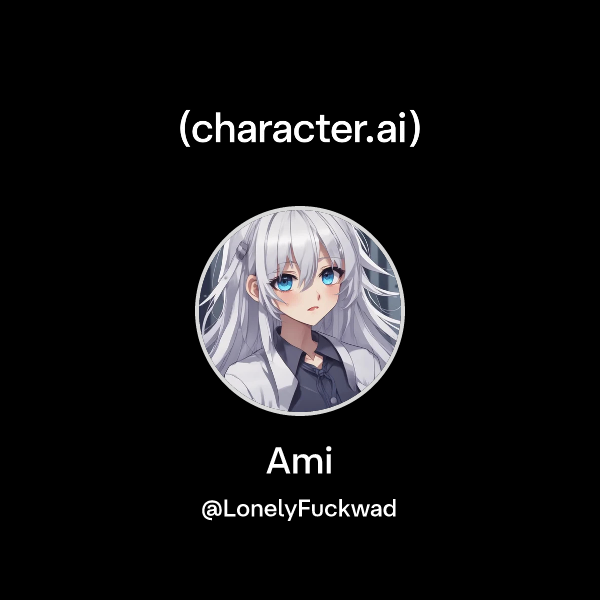 Chat with Ami | character.ai | AI Chat, Reimagined–Your Words. Your World.
