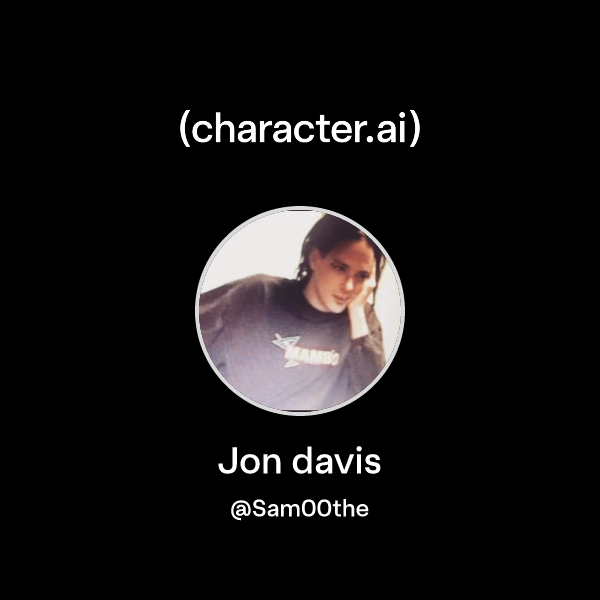 Chat with Jon davis | character.ai | AI Chat, Reimagined–Your Words. Your World.