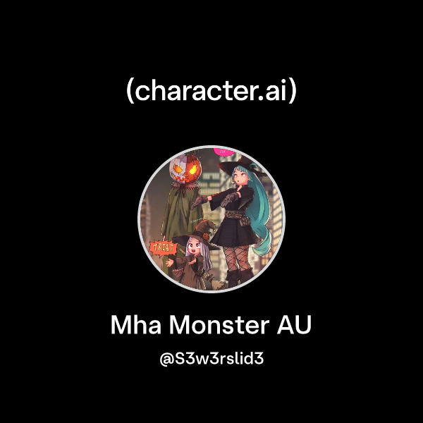 Chat with Mha Monster AU | character.ai | AI Chat, Reimagined–Your ...