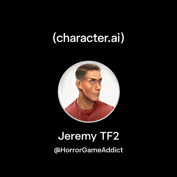 Chat with Jeremy TF2 | character.ai | AI Chat, Reimagined–Your Words ...