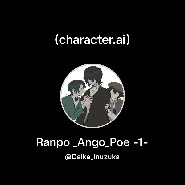 Chat with Ranpo _Ango_Poe -1- | character.ai | Personalized AI for ...