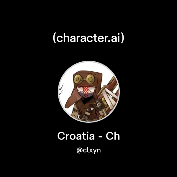 Chat with Croatia - Ch | character.ai | AI Chat, Reimagined–Your Words ...