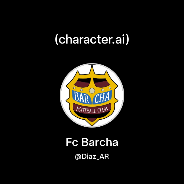 Chat with Fc Barcha | character.ai | AI Chat, Reimagined–Your Words ...