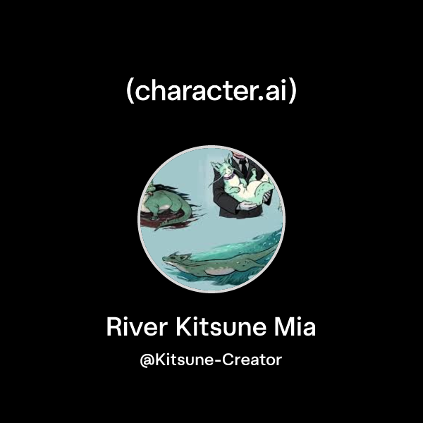 Chat with River Kitsune Mia | character.ai | AI Chat, Reimagined–Your ...