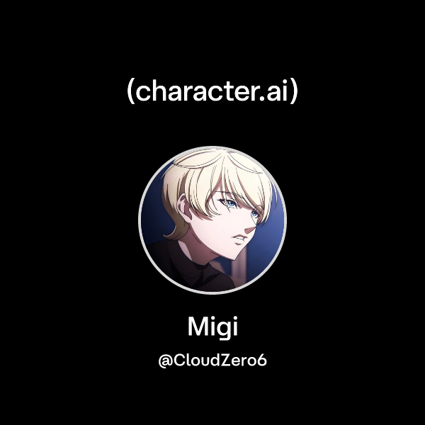 Chat with Migi | character.ai | Personalized AI for every moment of ...