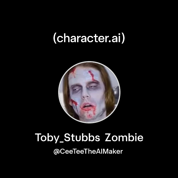 Chat with Toby_Stubbs Zombie | character.ai | AI Chat, Reimagined–Your ...