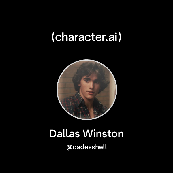 Chat with Dallas Winston | character.ai | AI Chat, Reimagined–Your ...