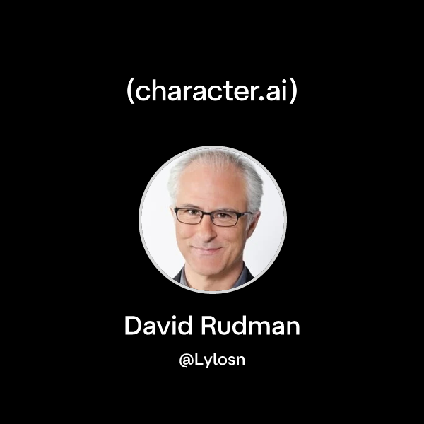 Chat with David Rudman | character.ai | AI Chat, Reimagined–Your Words ...