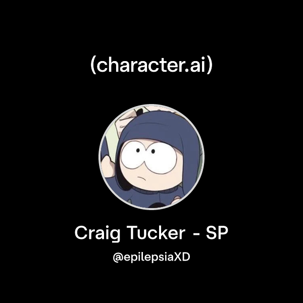 Chat with Craig Tucker - SP | character.ai | Personalized AI for every ...