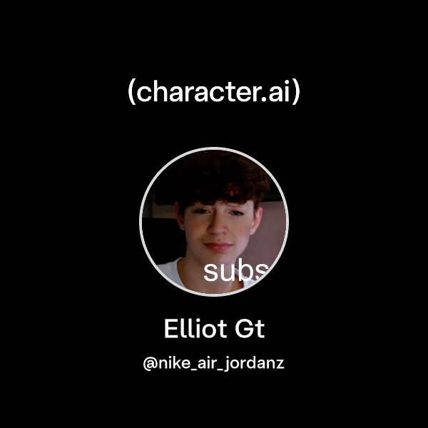 Chat with Elliot Gt | character.ai | AI Chat, Reimagined–Your Words ...